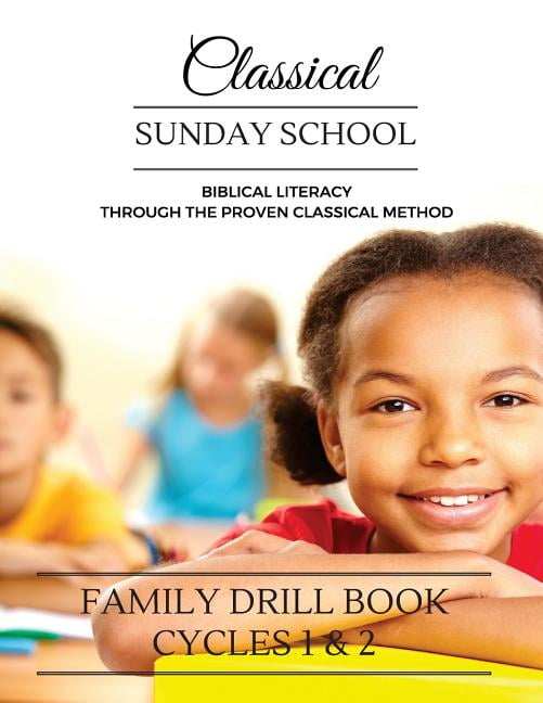 Classical Sunday School: Family Drill Book Cycles 1 & 2 - Walmart.com