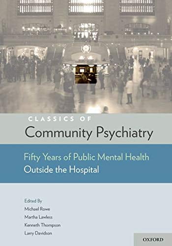 Pre-Owned Classics of Community Psychiatry : Fifty Years of Public ...