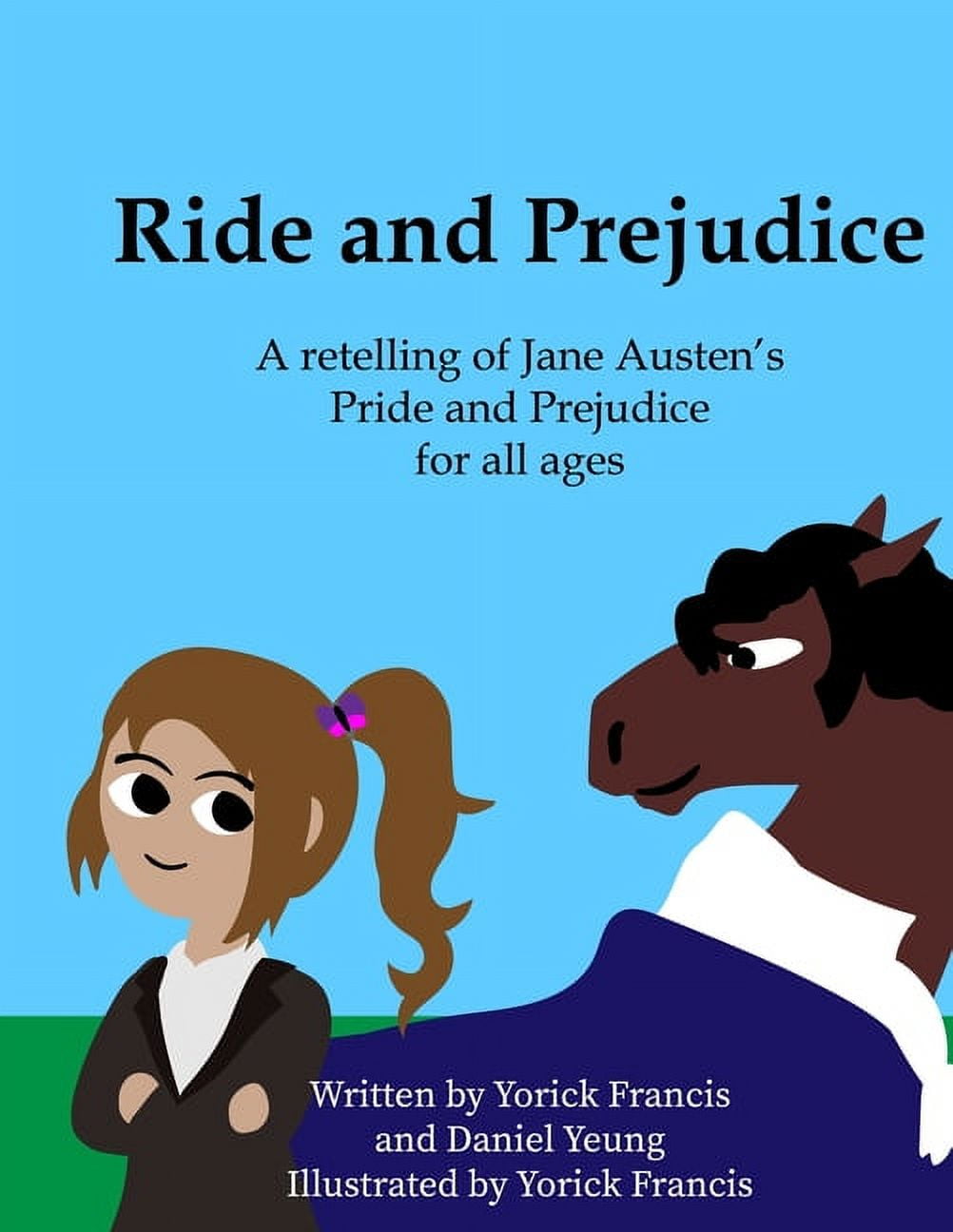Classics for All Ages Ride and Prejudice: A retelling of Jane Austen's ...
