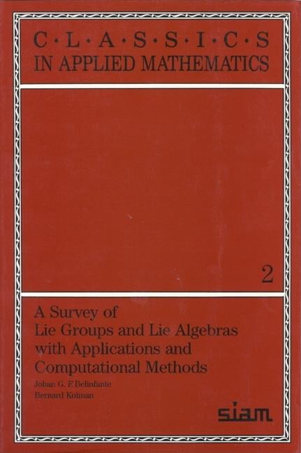 Classics in Applied Mathematics A Survey of Lie Groups and Lie Algebra ...