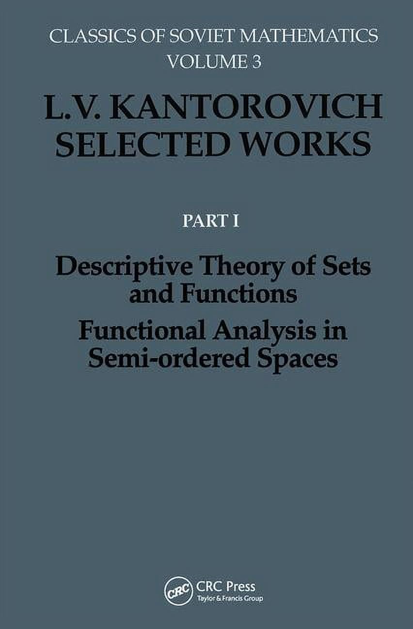 Classics of Soviet Mathematics Descriptive Theory of Sets and Functions ...
