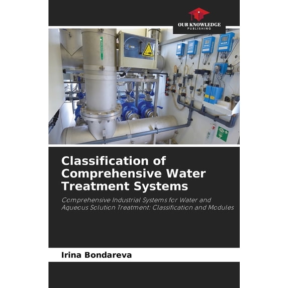 Classification of Comprehensive Water Treatment Systems, (Paperback ...