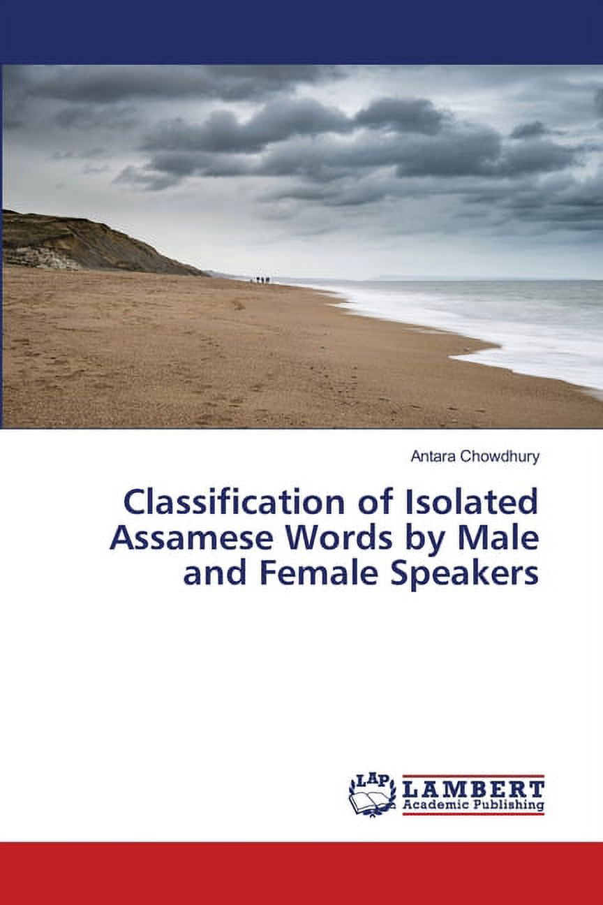 Classification of Isolated Assamese Words by Male and Female Speakers ...