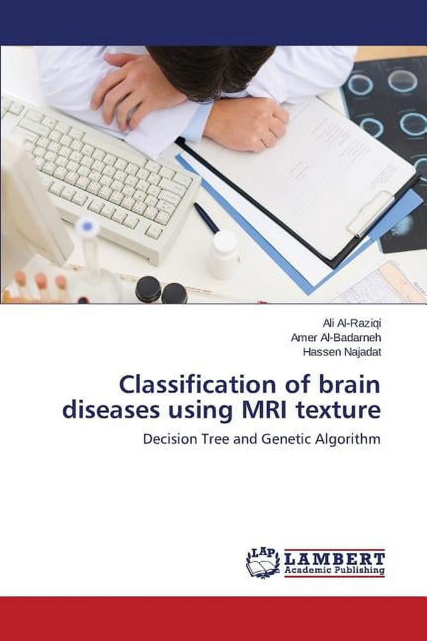 Classification of brain diseases using MRI texture (Paperback ...