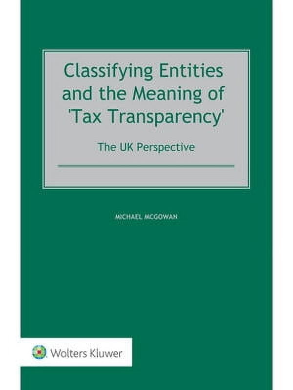 Classifying Entities and the Meaning of 'Tax Transparency' : The UK Perspective - Walmart.com