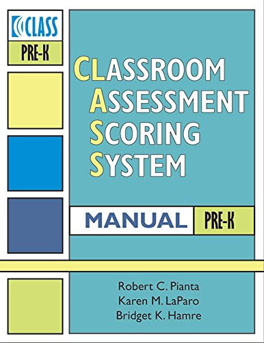 Pre-Owned Classroom Assessment Scoring System (Class) Manual, Pre-K ...