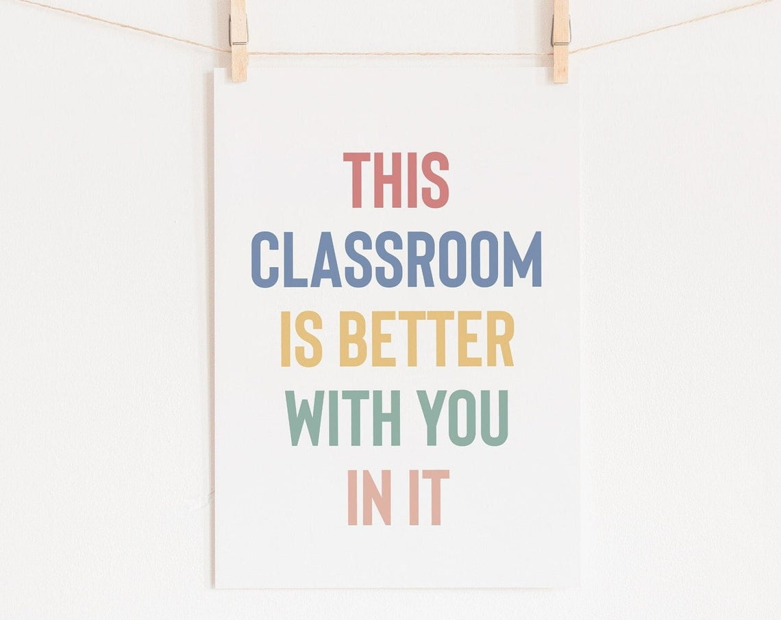 This Classroom Is Better With You In It, Classroom Wall Decor, Kids ...