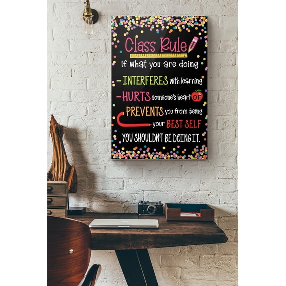 Classroom Class Rules If What You Are Doing Poster Wrapped Poster 24 x ...