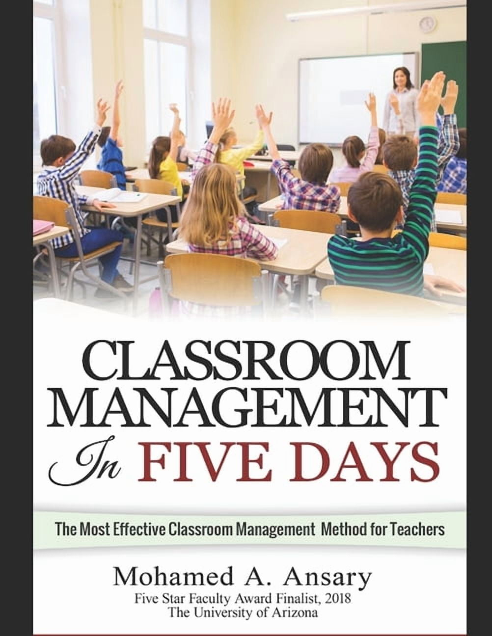 Classroom: Classroom Management in Five Days: The Most Effective ...