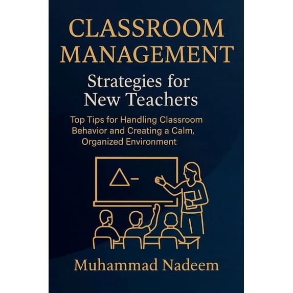 Classroom Management Strategies for New Teachers: Top Tips for Handling ...