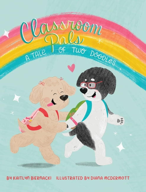 Classroom Pals: A Tale of Two Doodles, (Hardcover) - Walmart.com