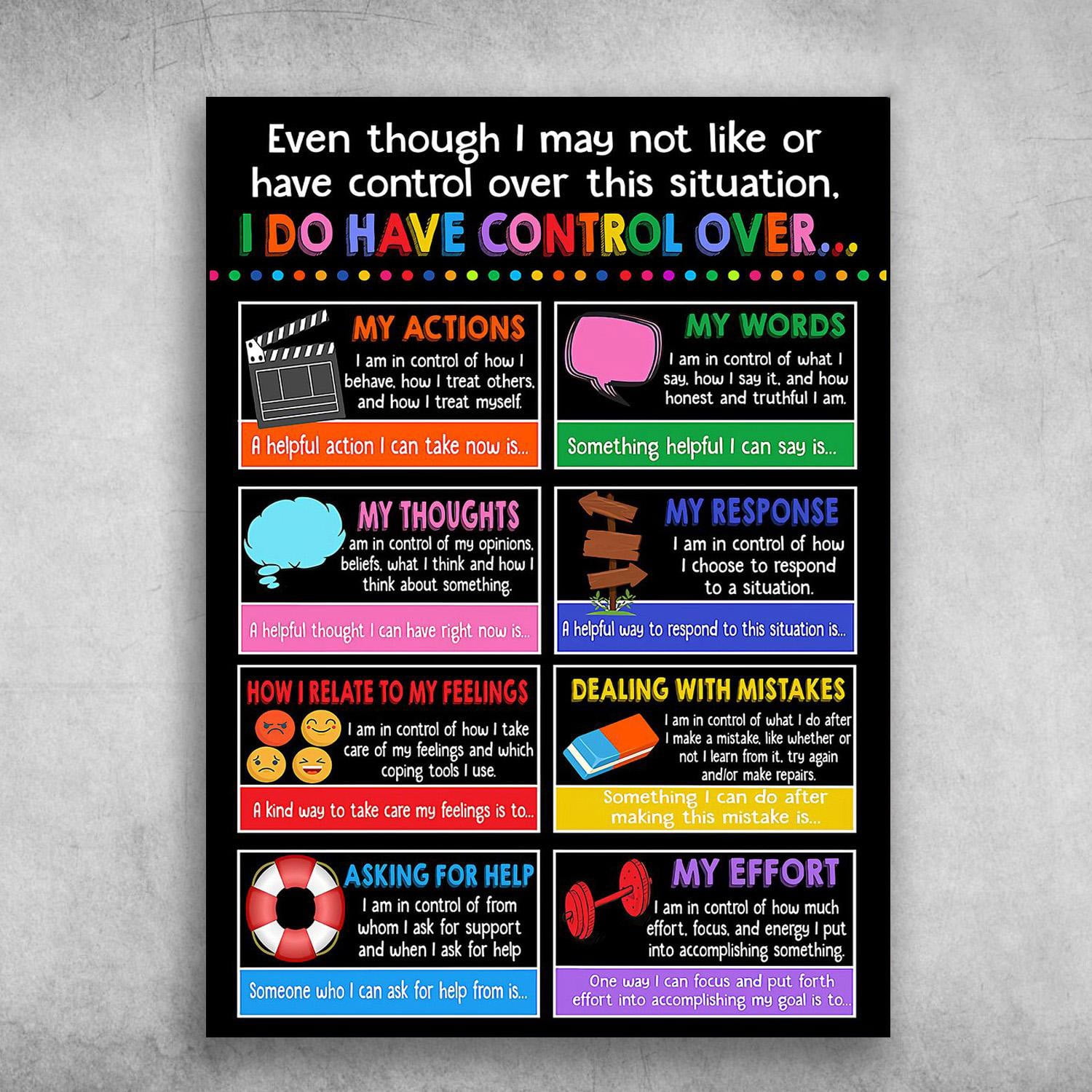 Classroom Poster, Even Though I May Not Like, Or Have Control Over This ...