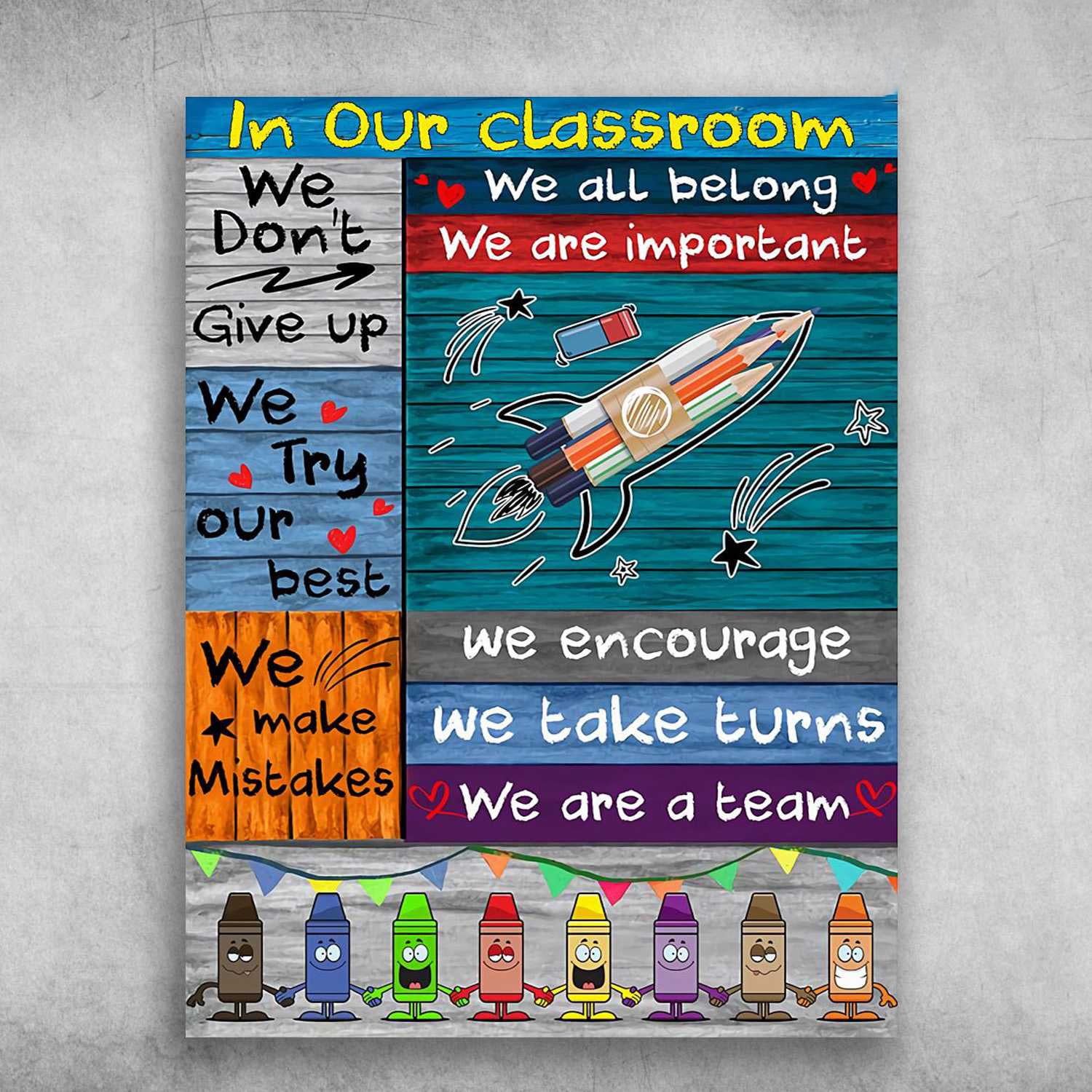 Classroom Poster, In Our Classroom, We Don't Give Up, We Try Our Best ...