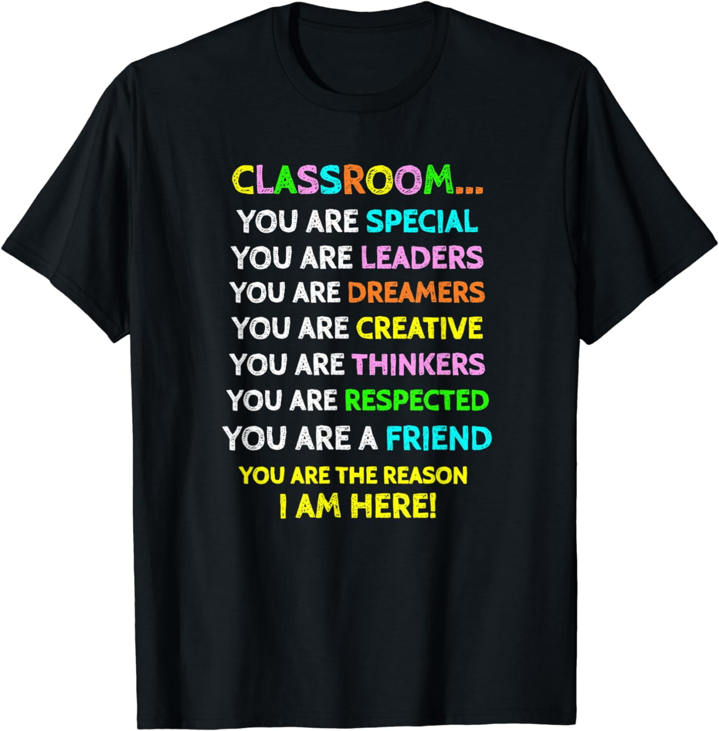 Classroom You Are The Reason I Am Here Teachers Shirt - Walmart.com