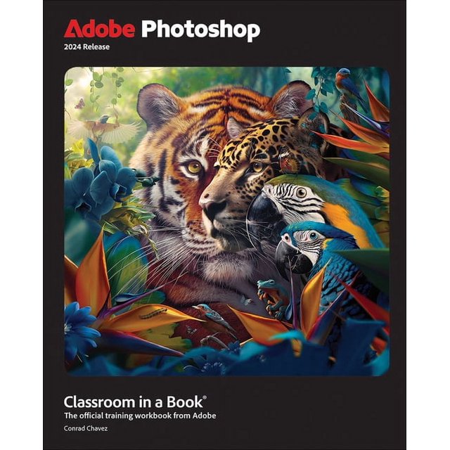 Classroom in a Book (Adobe) Adobe Photoshop Classroom in a Book 2024 ...