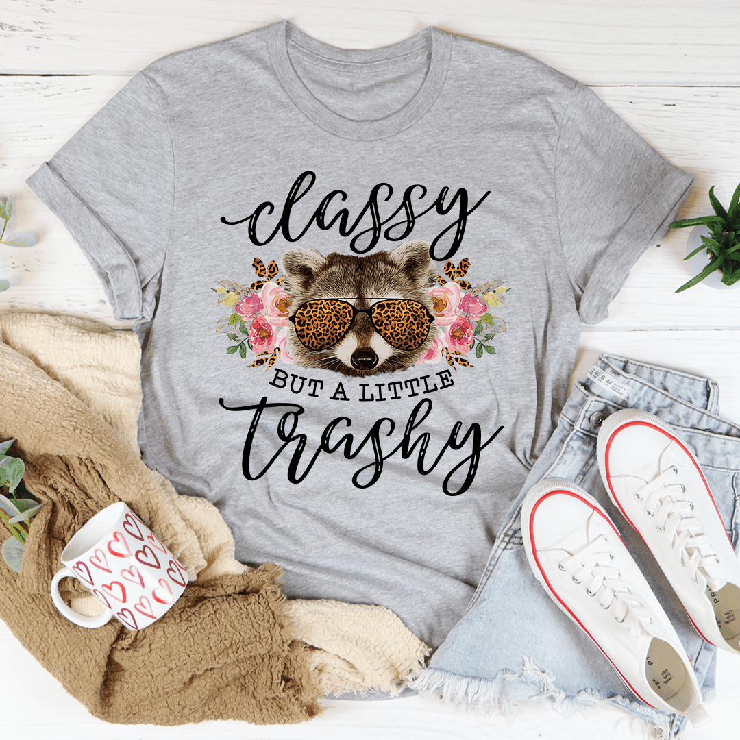 Classy But A Little Trashy Tee Athletic Heather S Peachy Sunday T-Shirt ...