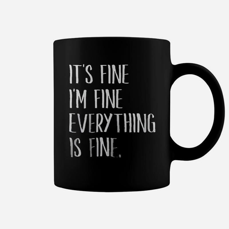 Classy Mood Its Fine Im Fine Everything Is Fine Women Sarcas - Walmart.com