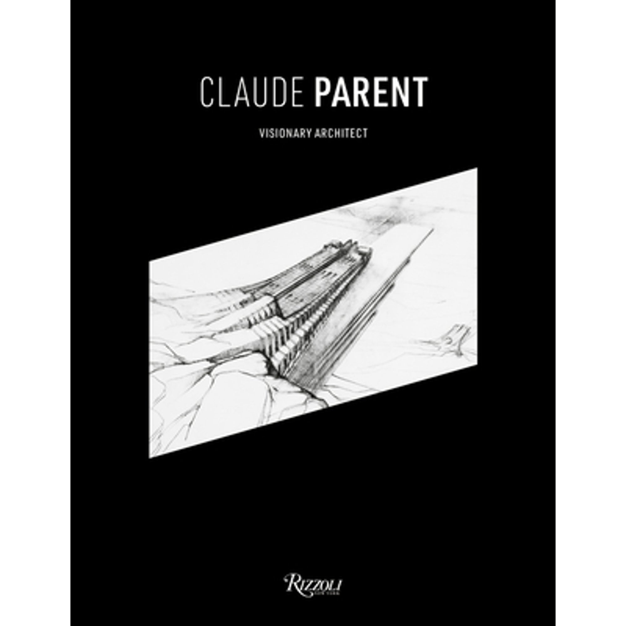 Pre-Owned Claude Parent: Visionary Architect (Hardcover 9780847862153 ...