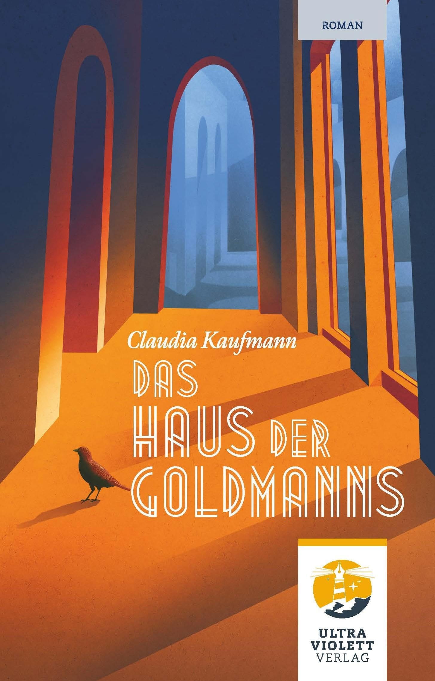 Claudia Kaufmann Das Haus der Goldmanns (Ultraviolett Roman) (Paperback ...
