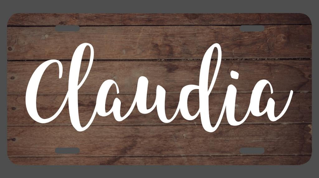 Claudia Name Wood Style License Plate Tag Vanity Novelty Metal | UV ...