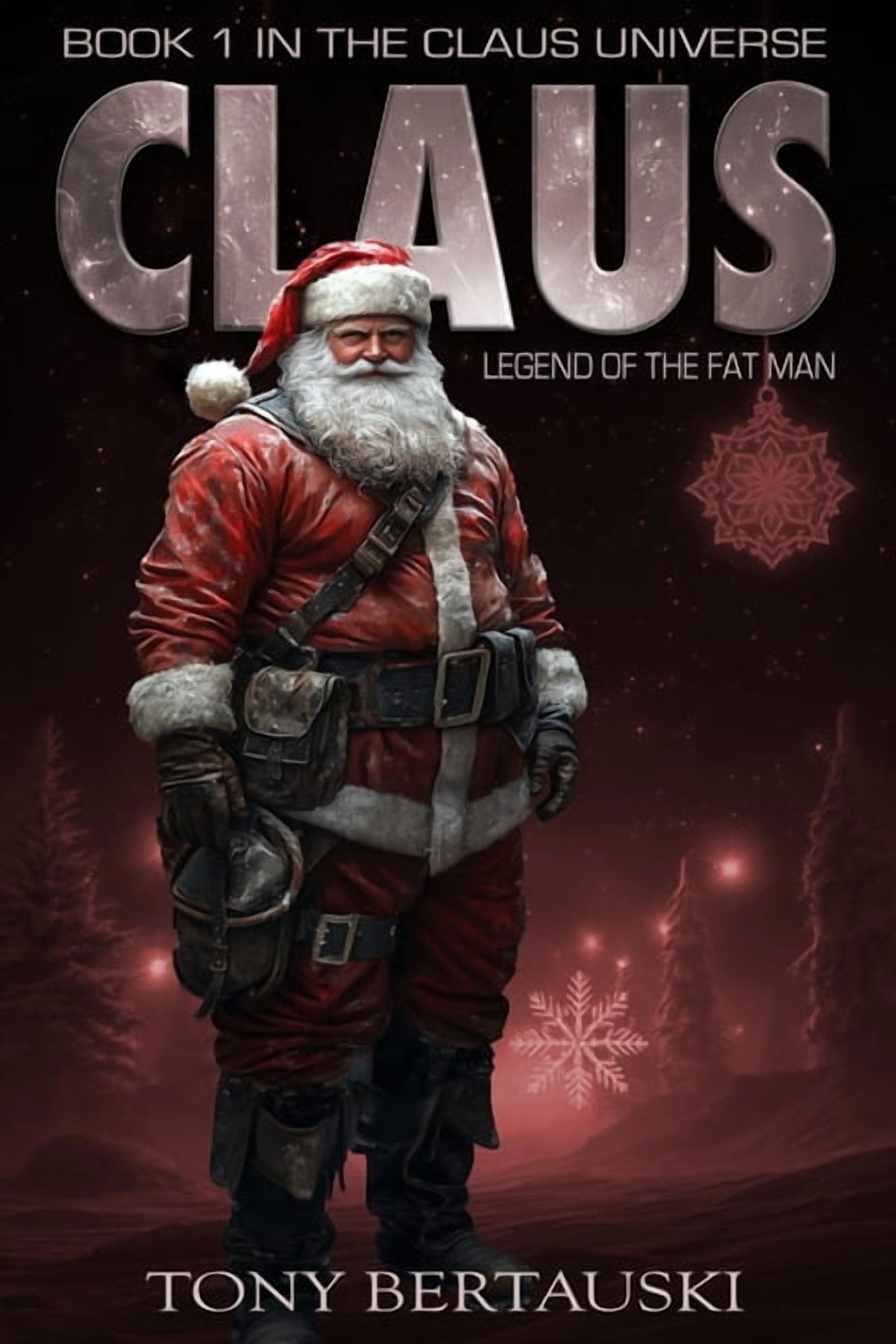 Claus Universe Claus: Legend of the Fat Man, Book 1, (Paperback ...
