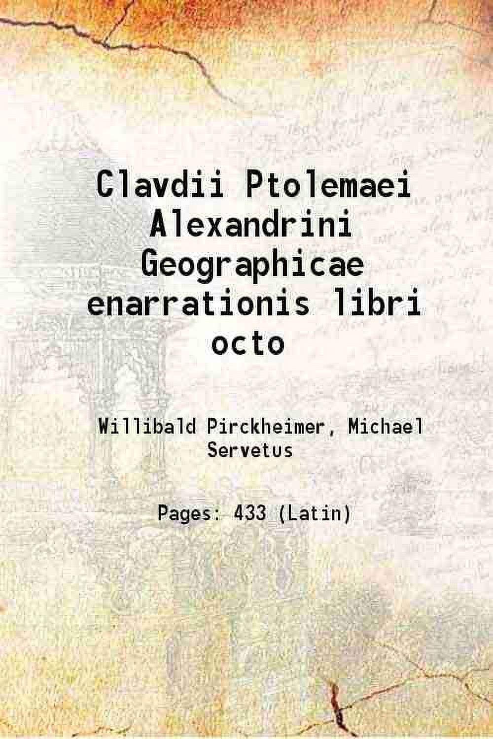 Clavdii Ptolemaei Alexandrini Geographicae enarrationis libri octo 1541 ...