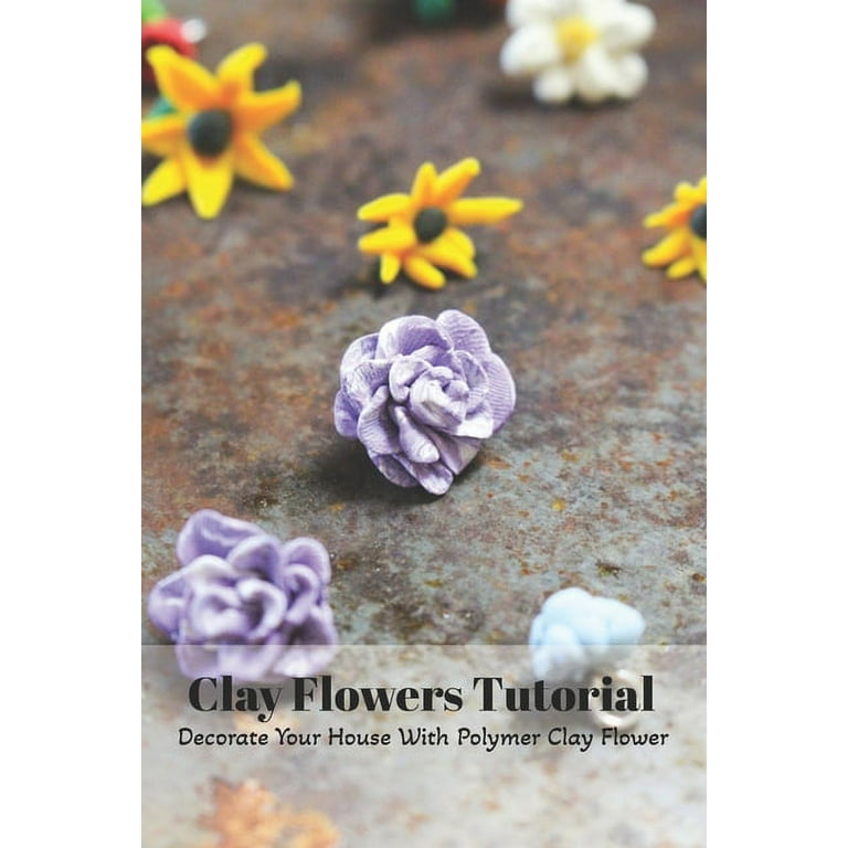 Flower Clay Tutorial