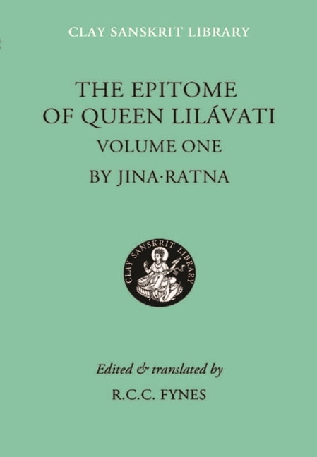 Clay Sanskrit Library The Epitome of Queen Lilavati (Volume 1), Book 42 ...