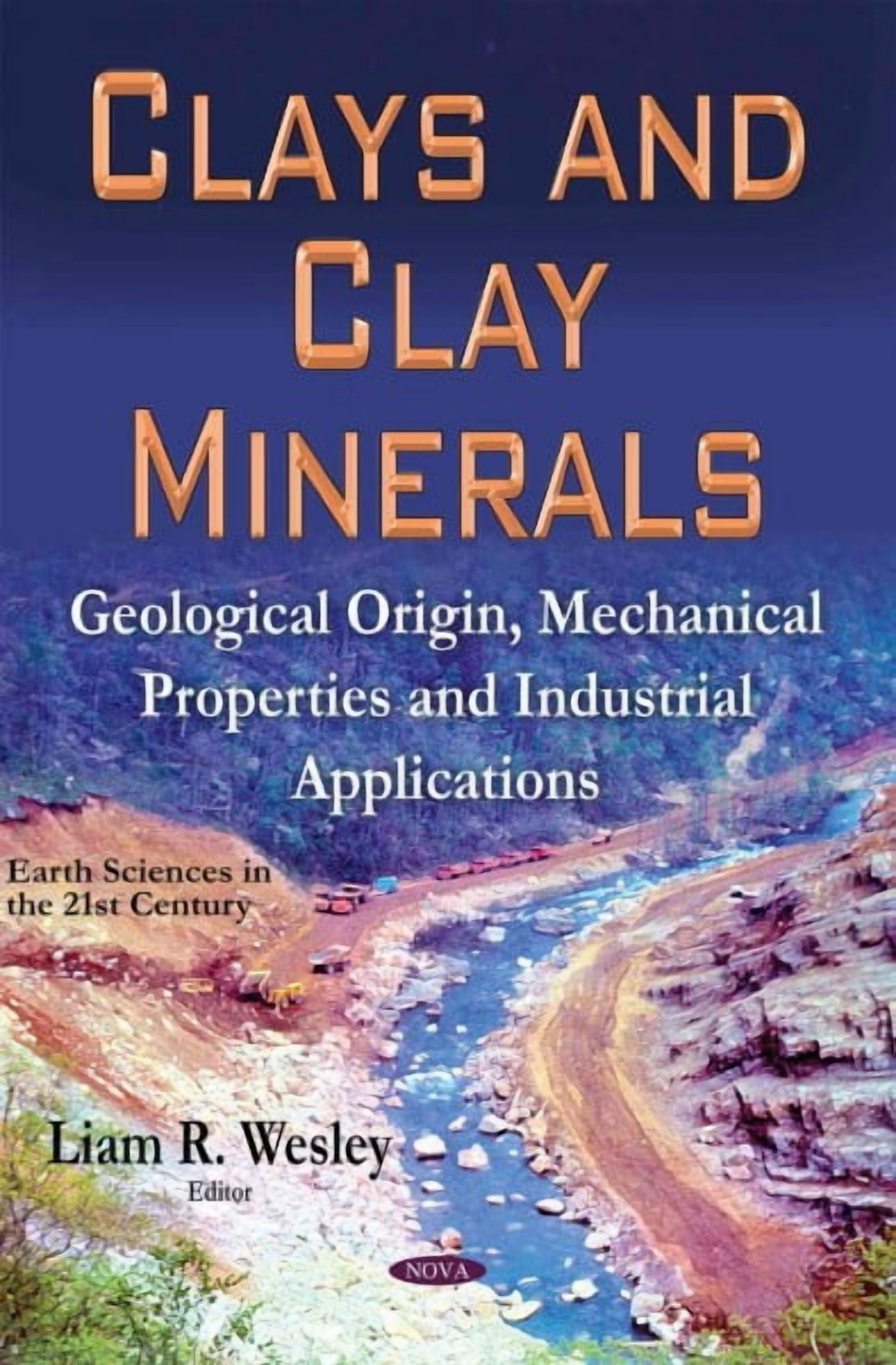 Clays and Clay Minerals : Geological Origin, Mechanical Properties and ...