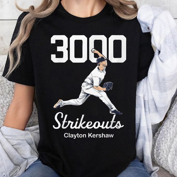 Clayton Kershaw 3000 Strikeouts T-Shirt, Men's And Women's Graphic Tee ...