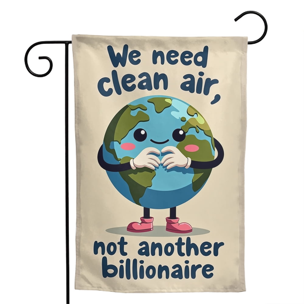Clean Air Not Billionaires Polyester Yard Flag 12.5x18 Inch - Double ...