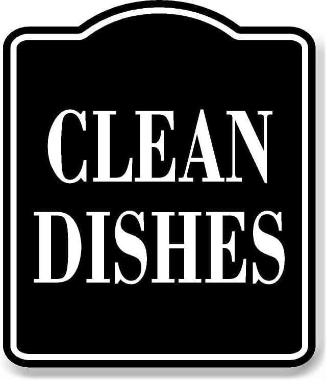 Clean Dishes BLACK Aluminum Composite Sign, 20"x24" - Walmart.com