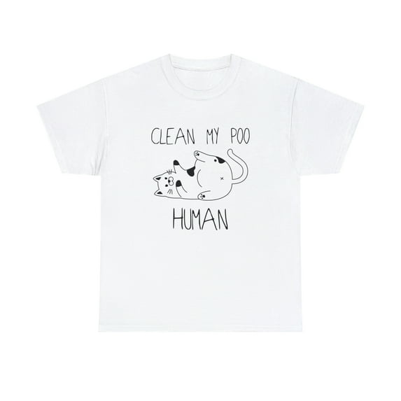Clean My Poo Human Shirt - Funny Cat Lady Gift Tee - Kitty Shirt - ID ...