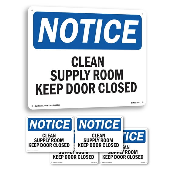 Clean Supply Room Keep Door Closed OSHA Notice Aluminum Sign 10 Inch x ...
