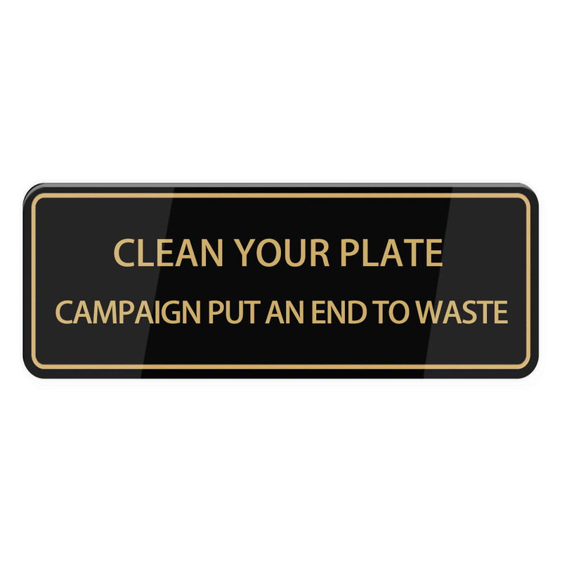 Clean Your Plate Campaign Put An End To Waste Sign For House (With ...