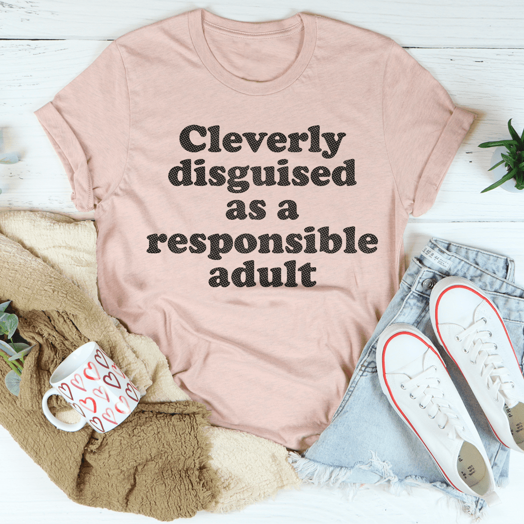 Clearly Disguised As A Responsible Adult Tee Black Heather S Peachy ...