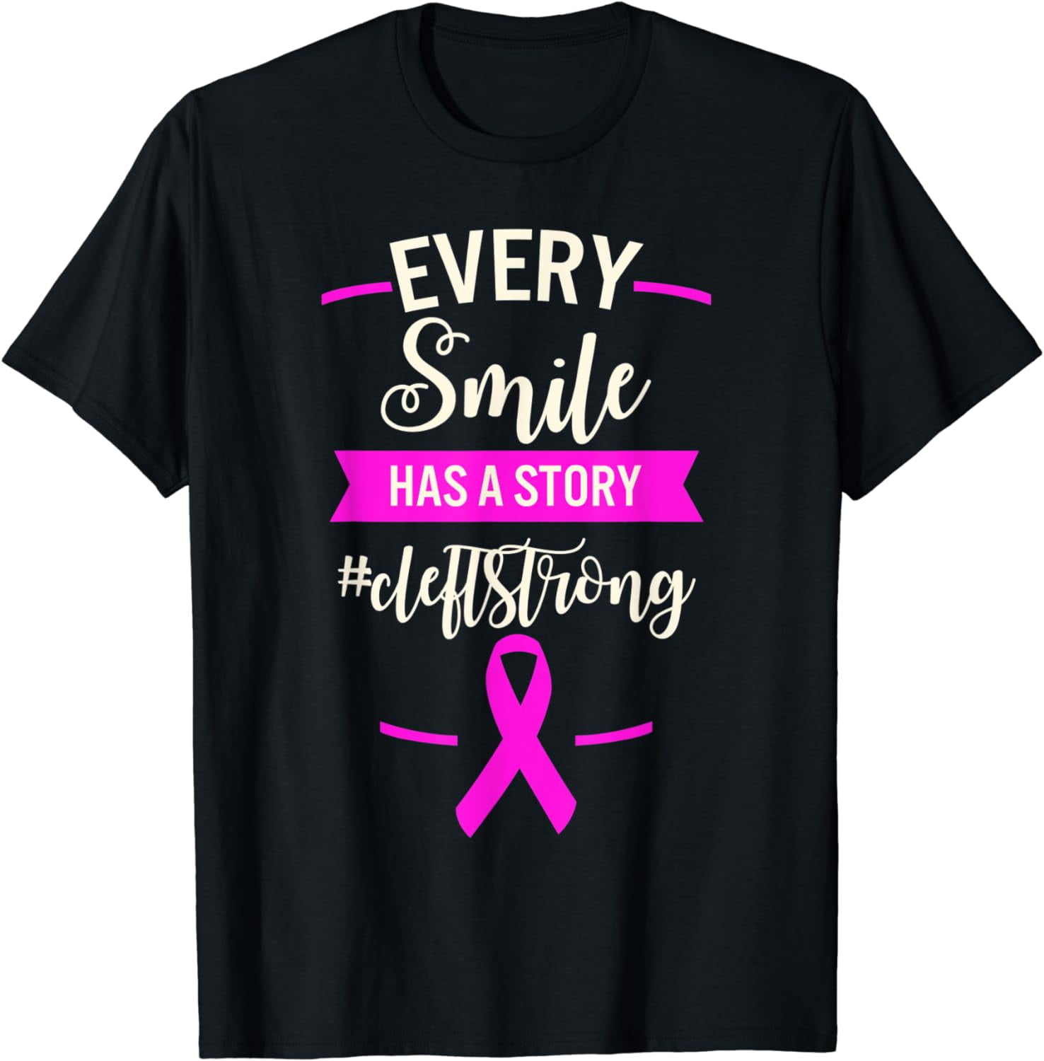 Cleft Lip And Palate Awareness Week Smile Strong Pink Ribbon T-Shirt ...