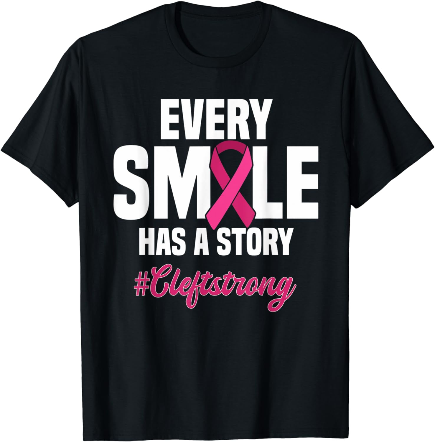 Cleft Lip Palate Hare-lip Strong Smile Pink Awareness Week T-Shirt ...