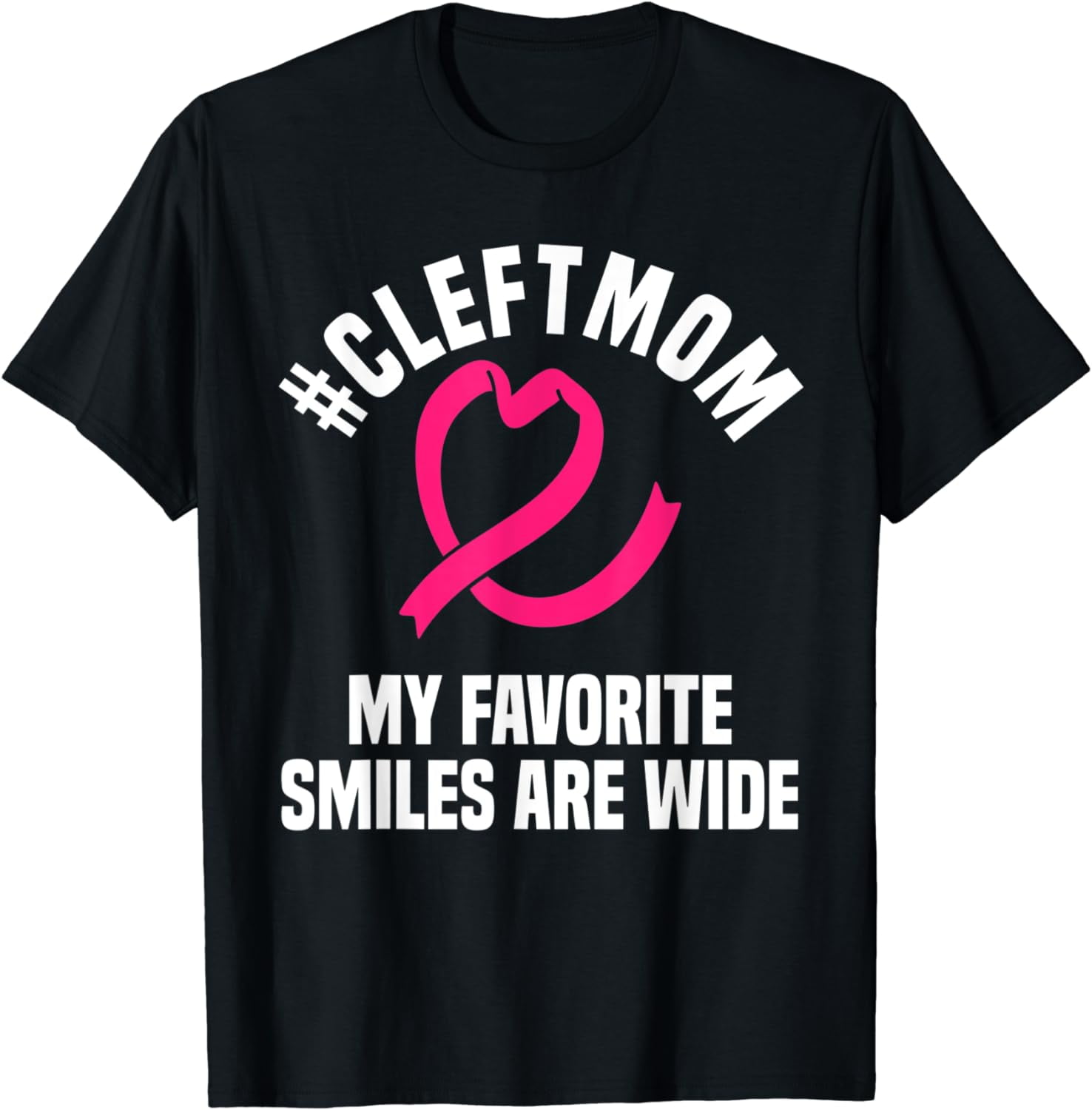 Cleft Lip Palate Smile Pink Awareness Ribbon Mother's Day T-Shirt ...
