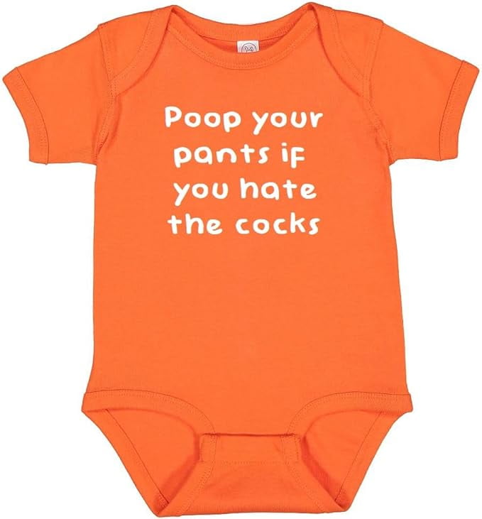 Clemson Fan Poop Your Pants if You Hate The Cocks Baby Bodysuit ...