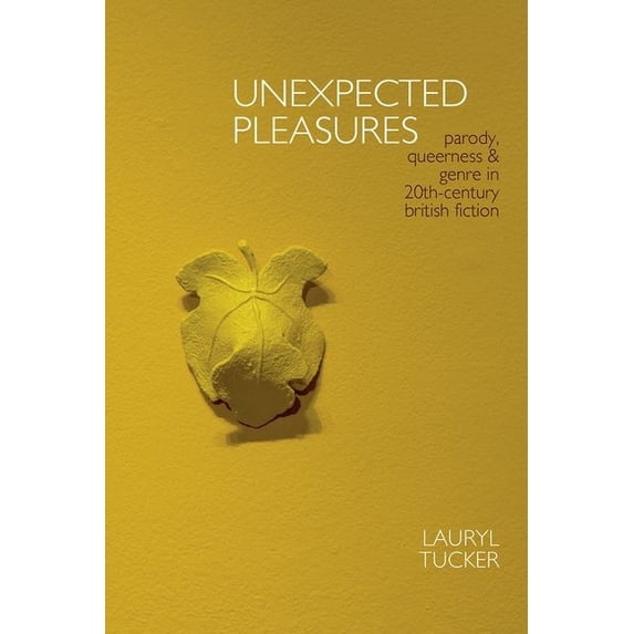 Clemson University Press W/ Lup Unexpected Pleasures, (Hardcover ...