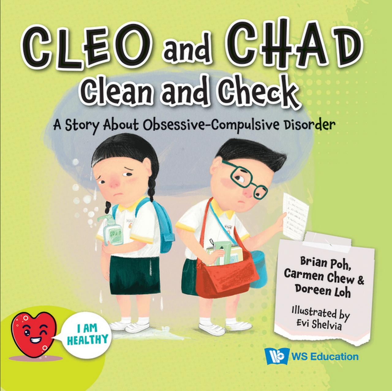 Cleo and Chad Clean and Check: A Story about Obsessive Compulsive ...