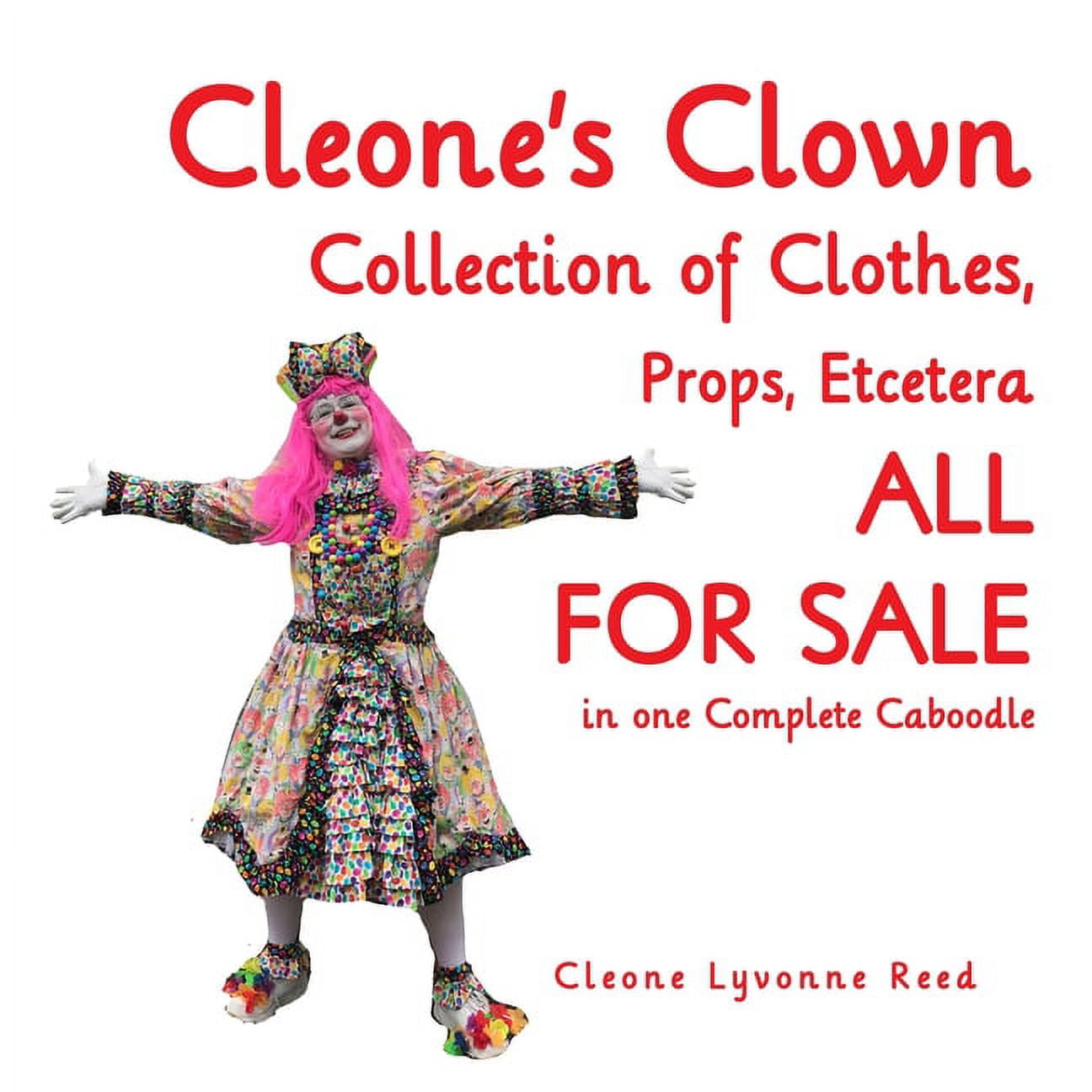 Cleone's Clown Collection of Clothes, Props, Etcetera: ALL FOR SALE in ...