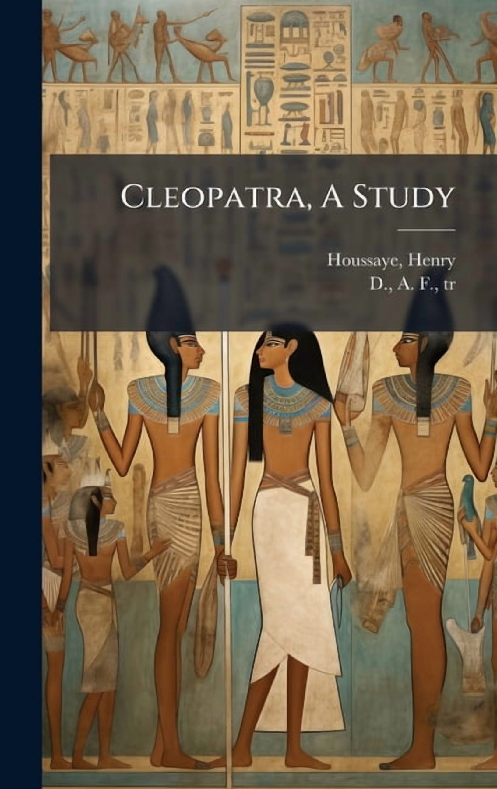 Cleopatra, A Study, (Hardcover) - Walmart.com