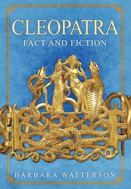 Cleopatra : Fact and Fiction (Hardcover) - Walmart.com