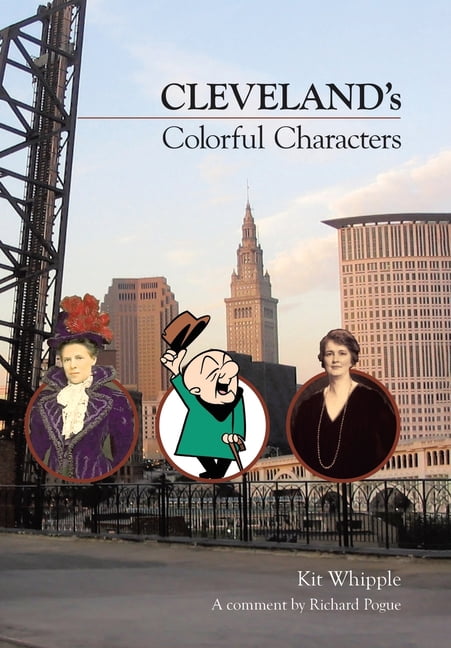 Cleveland's Colorful Characters, (Hardcover) - Walmart.com