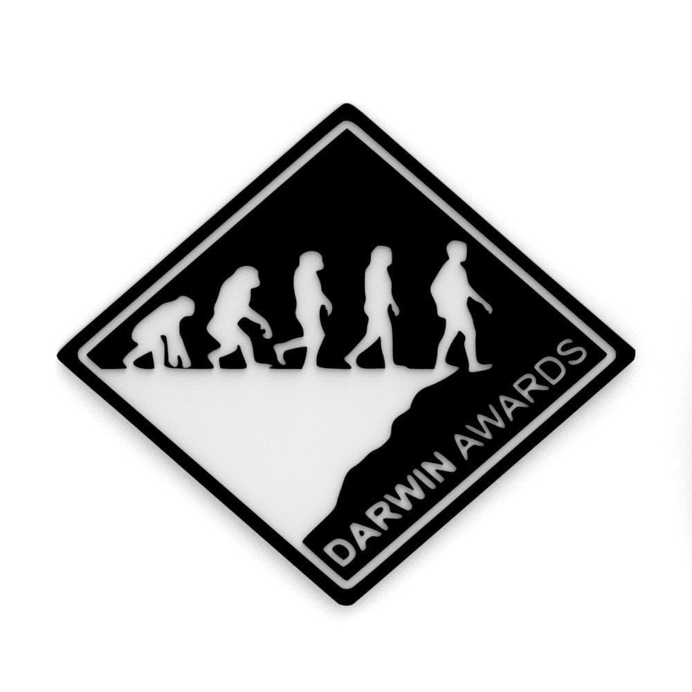 Clever Contraption Funny Sign | Darwin Awards Theory of Evolution ...