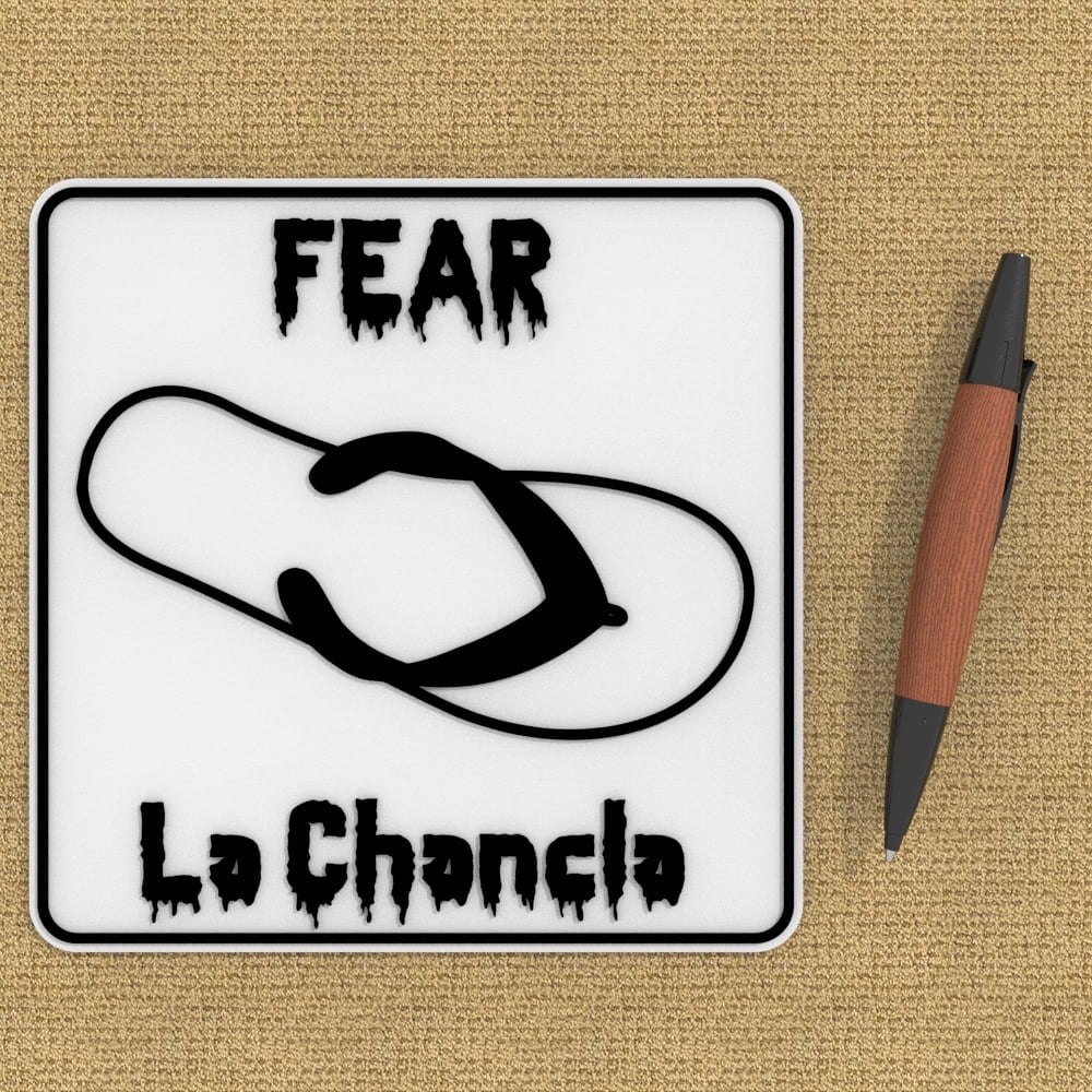 Clever Contraption Funny Sign | Fear La Chancla – Black and White ...
