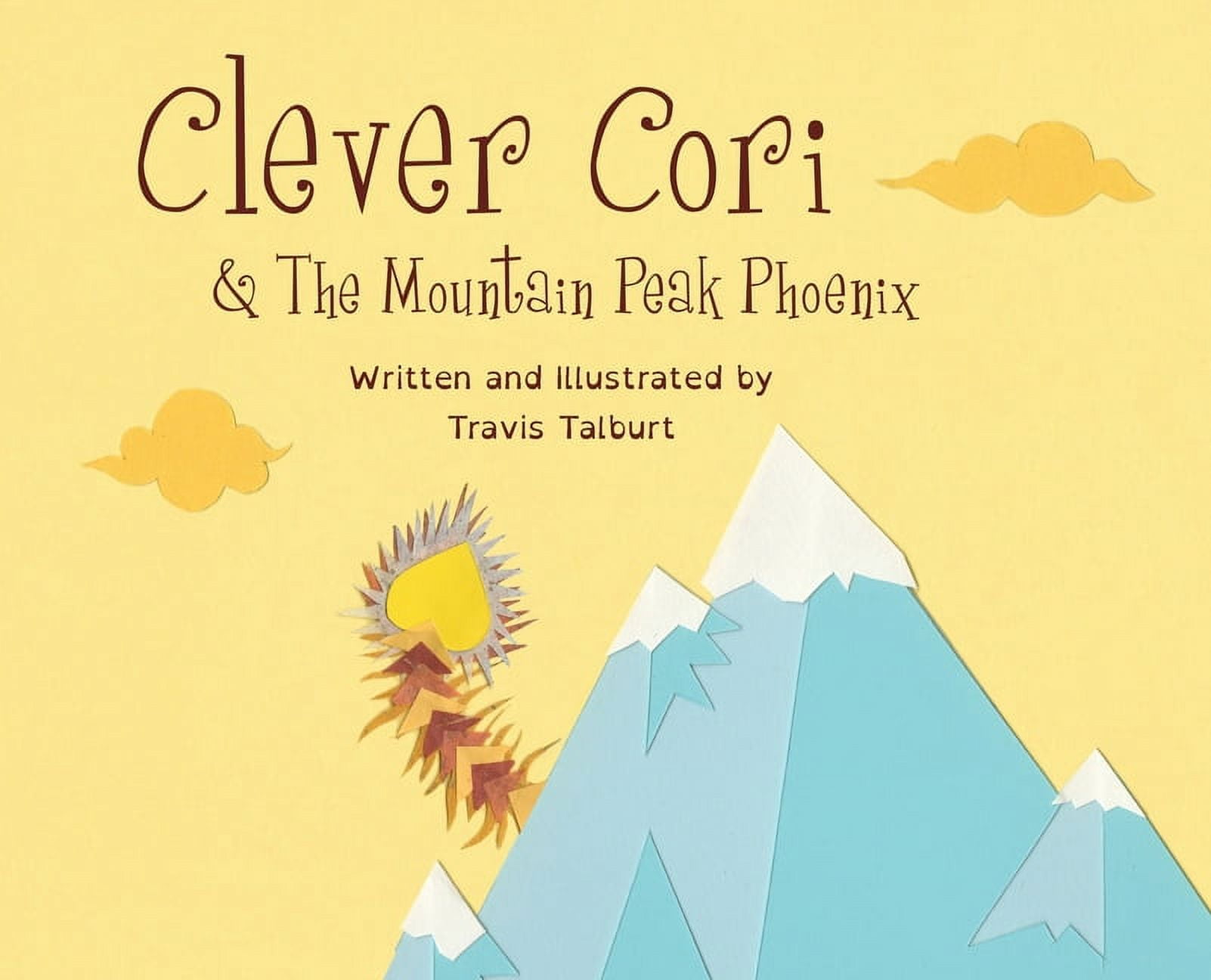 Clever Cori Clever Cori & The Mountain Peak Phoenix, Book 2, (Hardcover ...