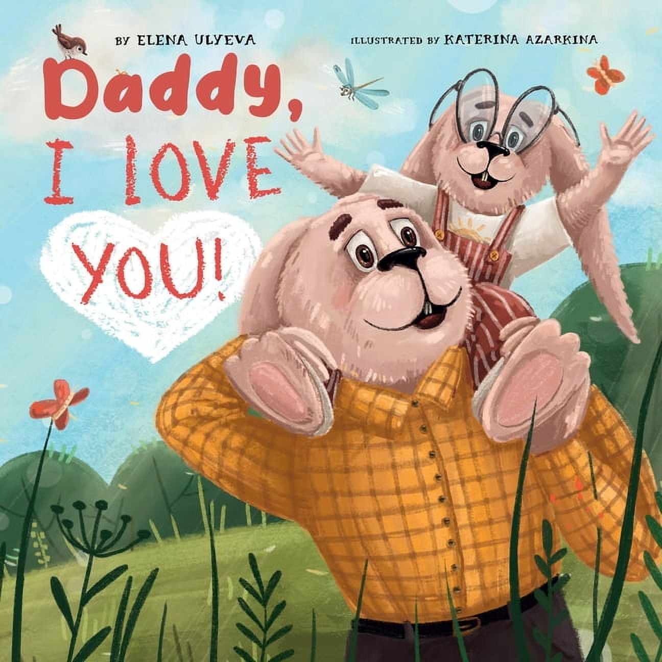 Clever Family Stories Daddy, I Love You!, (Hardcover) - Walmart.com